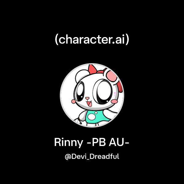Chat with Rinny -PB AU- | character.ai | Personalized AI for every ...