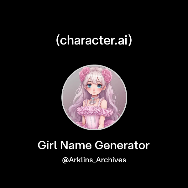 Chat with Girl Name Generator | character.ai | AI Chat, Reimagined–Your ...