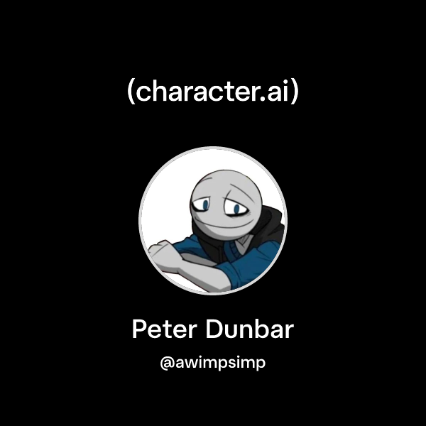Chat with Peter Dunbar | character.ai | AI Chat, Reimagined–Your Words ...