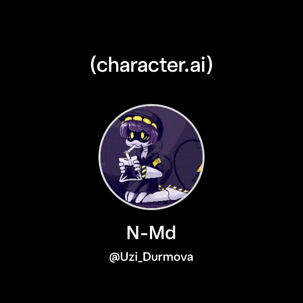 Chat with N-Md | character.ai | AI Chat, Reimagined–Your Words. Your World.