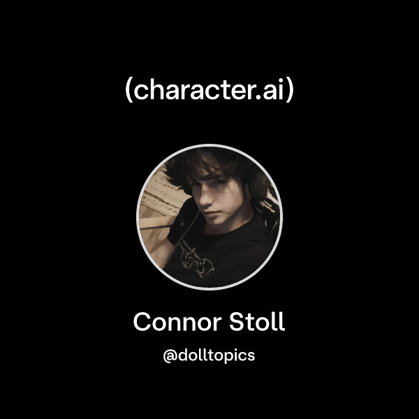 Chat with Connor Stoll | character.ai | AI Chat, Reimagined–Your Words ...