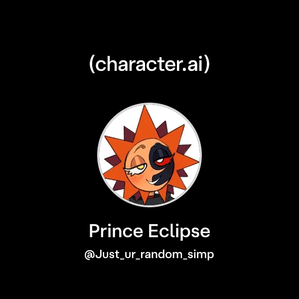 Chat with Prince Eclipse | character.ai | AI Chat, Reimagined–Your ...