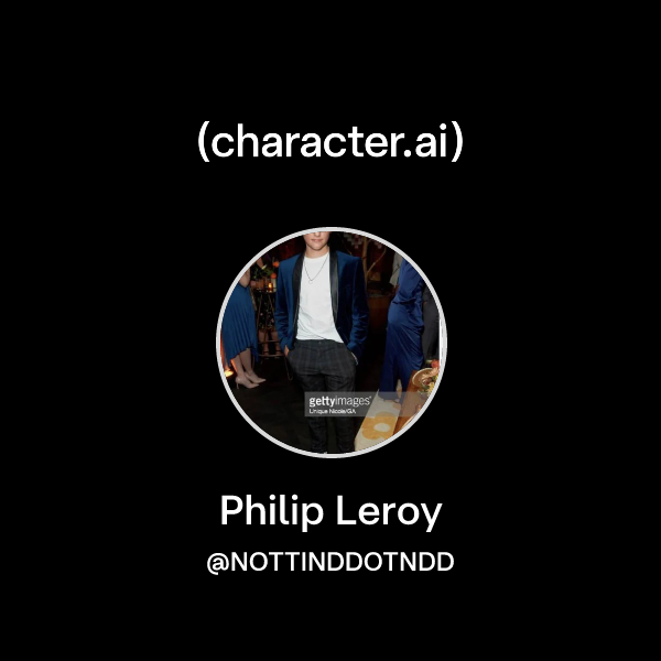 Chat with Philip Leroy | character.ai | Personalized AI for every ...