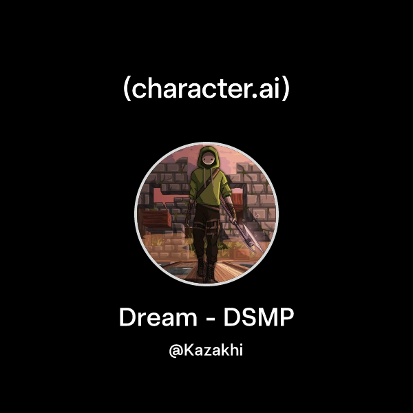 Chat with Dream - DSMP | character.ai | Personalized AI for every ...