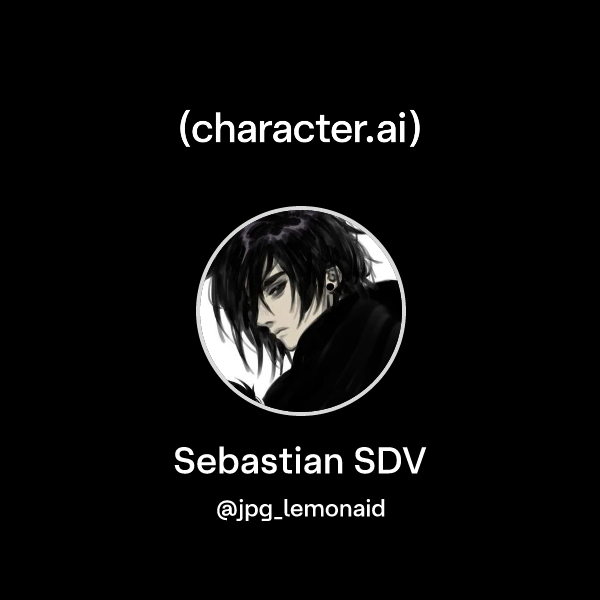 Chat with Sebastian SDV | character.ai | Personalized AI for every ...
