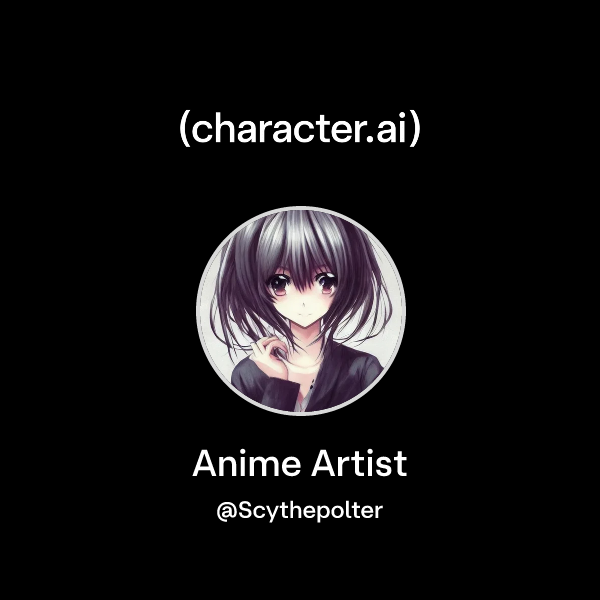 Chat with Anime Artist | character.ai | Personalized AI for every ...