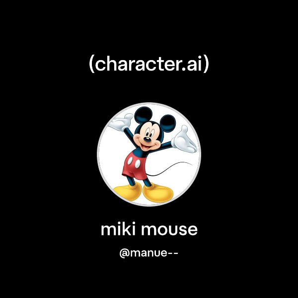 Chat with miki mouse | character.ai | AI Chat, Reimagined–Your Words ...