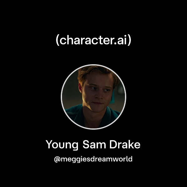 Chat with Young Sam Drake | character.ai | AI Chat, Reimagined–Your ...