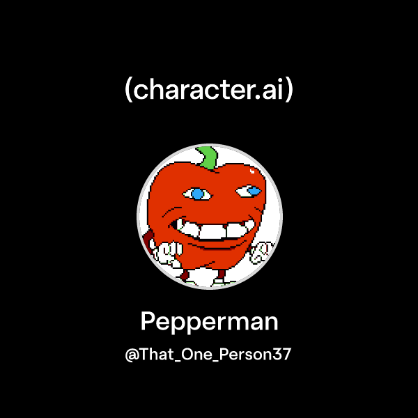 Chat with Pepperman | character.ai | Personalized AI for every moment ...