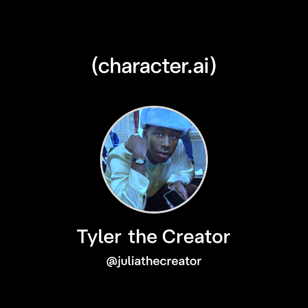 Chat with Tyler the Creator | character.ai | AI Chat, Reimagined–Your ...