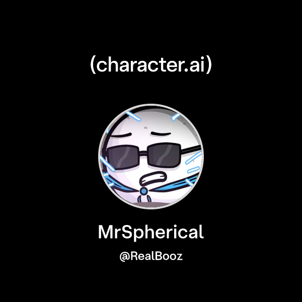 Chat with MrSpherical | character.ai | AI Chat, Reimagined–Your Words ...