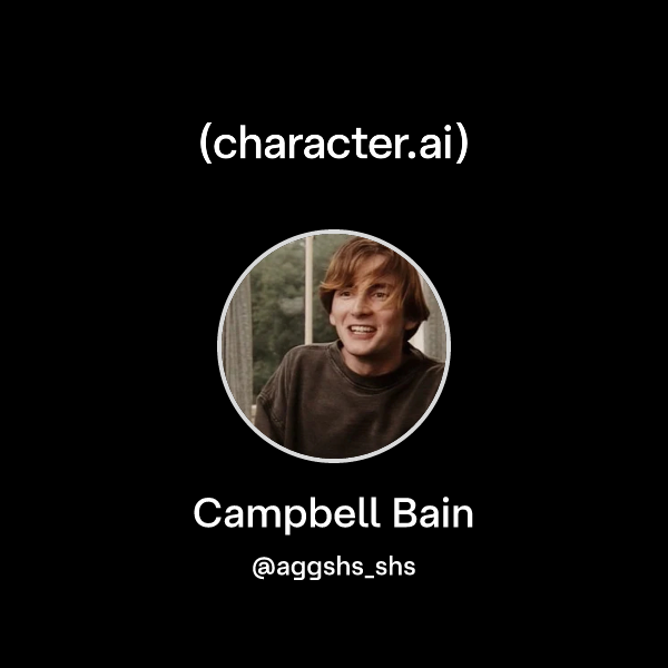 Chat with Campbell Bain | character.ai | AI Chat, Reimagined–Your Words ...