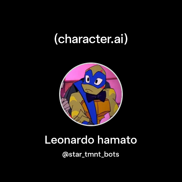 Chat with Leonardo hamato | character.ai | AI Chat, Reimagined–Your ...