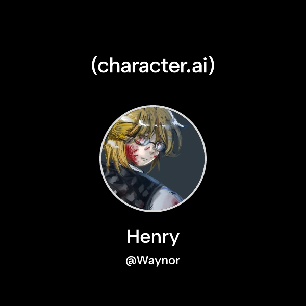 Chat with Henry | character.ai | Personalized AI for every moment of ...