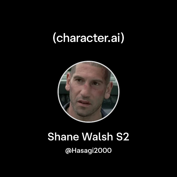 Chat with Shane Walsh S2 | character.ai | AI Chat, Reimagined–Your ...