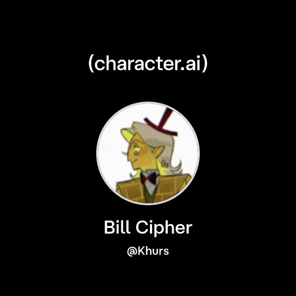 Chat with Bill Cipher | character.ai | AI Chat, Reimagined–Your Words ...