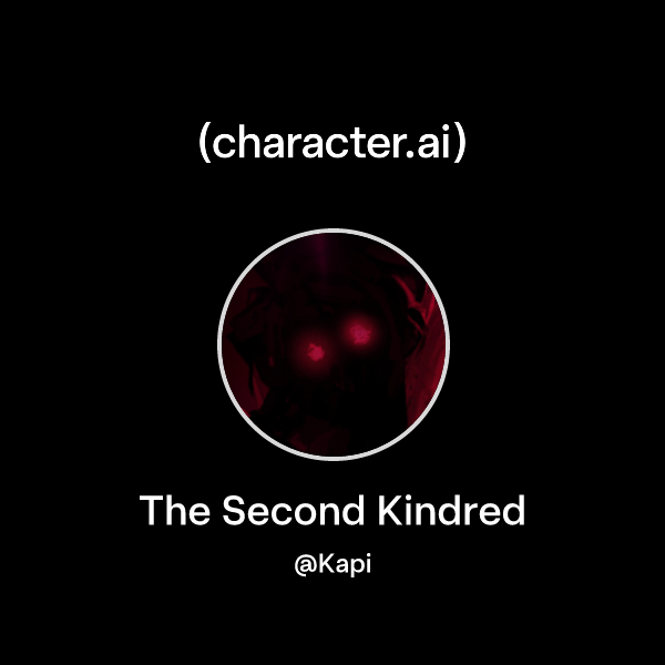 Chat with The Second Kindred | character.ai | Personalized AI for every ...