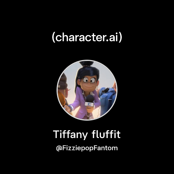 Chat with Tiffany fluffit | character.ai | AI Chat, Reimagined–Your ...