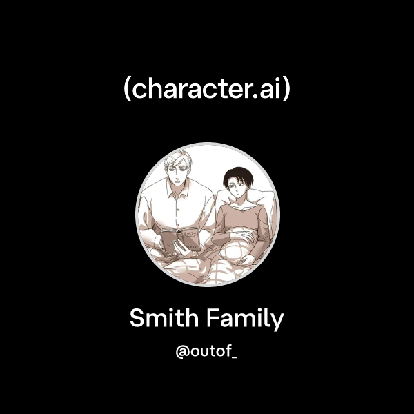 Chat with Smith Family | character.ai | AI Chat, Reimagined–Your Words ...