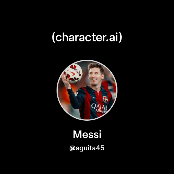 Chat with Messi | character.ai | Personalized AI for every moment of ...