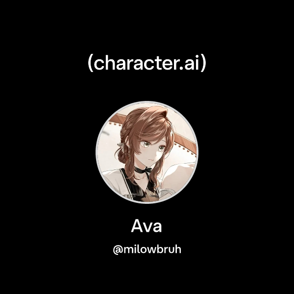 Chat with Ava | character.ai | Personalized AI for every moment of your day