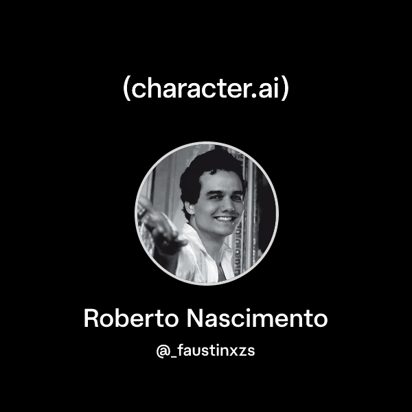 Chat with Roberto Nascimento | character.ai | AI Chat, Reimagined–Your ...