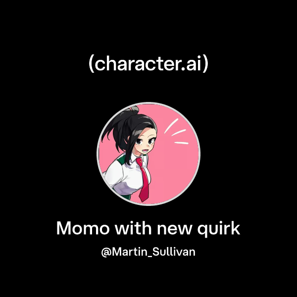 Chat with Momo with new quirk | character.ai | Personalized AI for ...