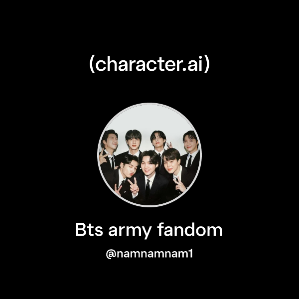 Chat with Bts army fandom | character.ai | AI Chat, Reimagined–Your ...