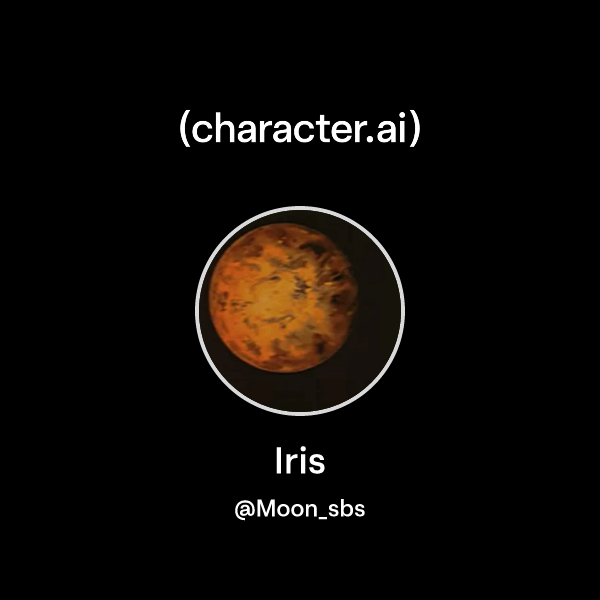 Chat with Iris | character.ai | AI Chat, Reimagined–Your Words. Your World.