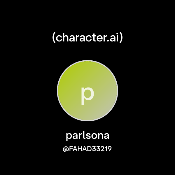 Chat with parlsona | character.ai | AI Chat, Reimagined–Your Words ...