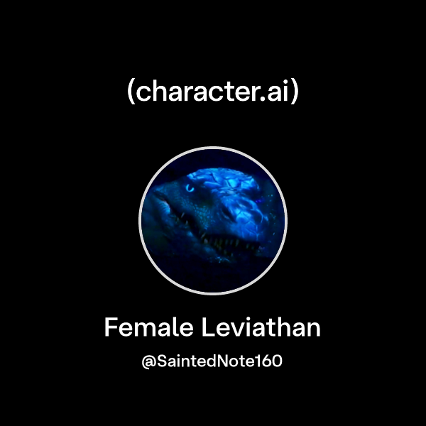 Chat with Female Leviathan | character.ai | Personalized AI for every ...