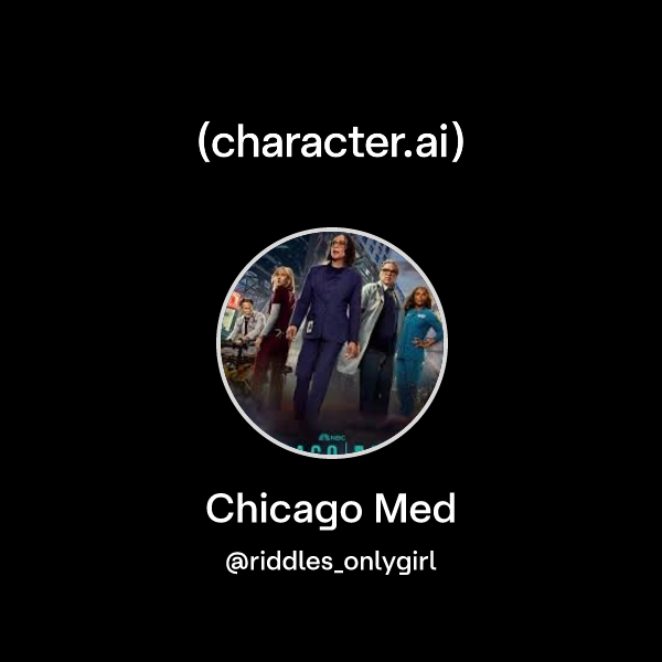 Chat with Chicago Med | character.ai | AI Chat, Reimagined–Your Words ...