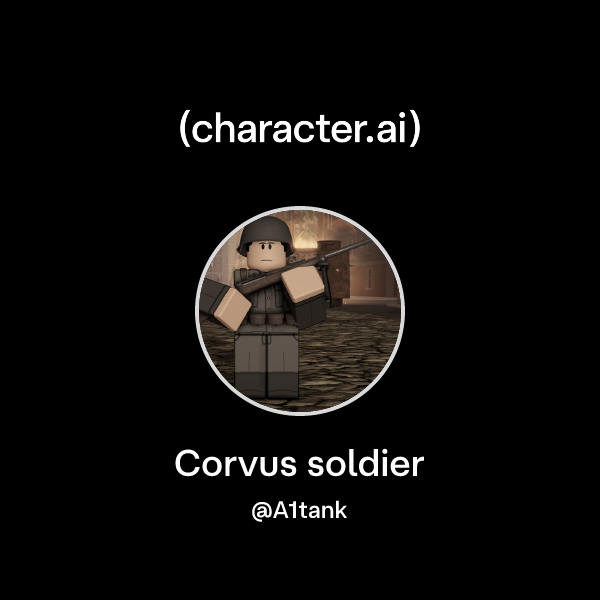 Chat with Corvus soldier | character.ai | AI Chat, Reimagined–Your ...