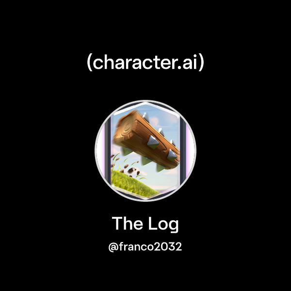 Chat with The Log | character.ai | Personalized AI for every moment of ...