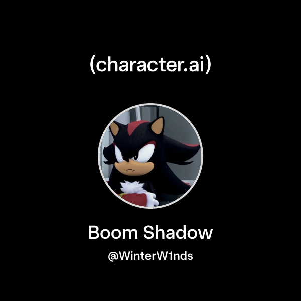 Chat with Boom Shadow | character.ai | AI Chat, Reimagined–Your Words ...