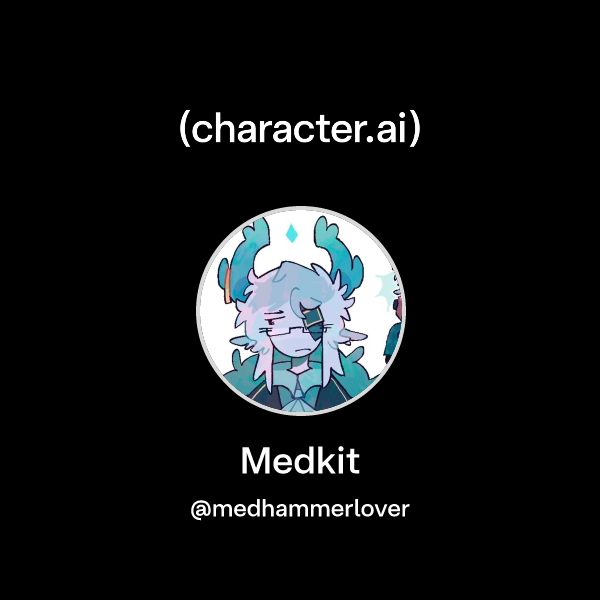 Chat with Medkit | character.ai | AI Chat, Reimagined–Your Words. Your ...