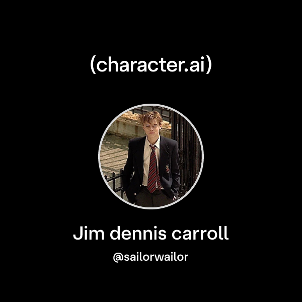 Chat with Jim dennis carroll | character.ai | AI Chat, Reimagined–Your ...