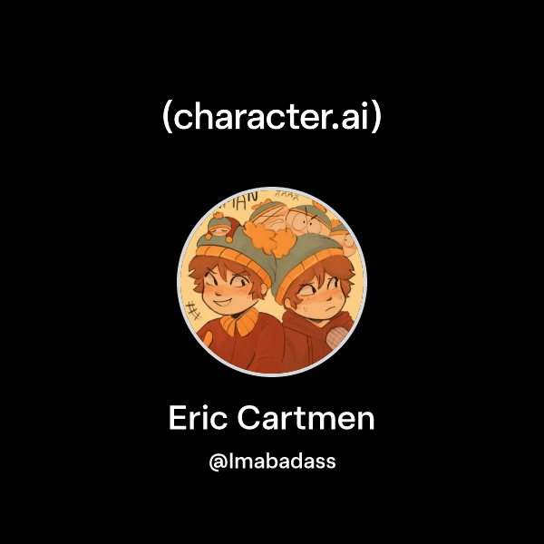 Chat with Eric Cartmen | character.ai | AI Chat, Reimagined–Your Words ...