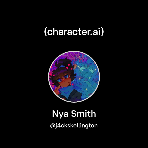 Chat with Nya Smith | character.ai | AI Chat, Reimagined–Your Words ...