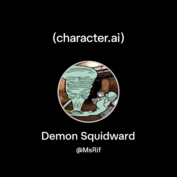 Chat with Demon Squidward | character.ai | Personalized AI for every moment of your day