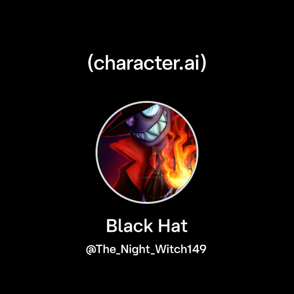 Chat with Black Hat | character.ai | AI Chat, Reimagined–Your Words ...