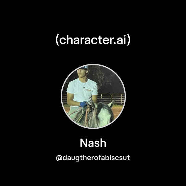 Chat with Nash | character.ai | AI Chat, Reimagined–Your Words. Your World.