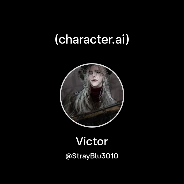 Chat with Victor | character.ai | Personalized AI for every moment of ...