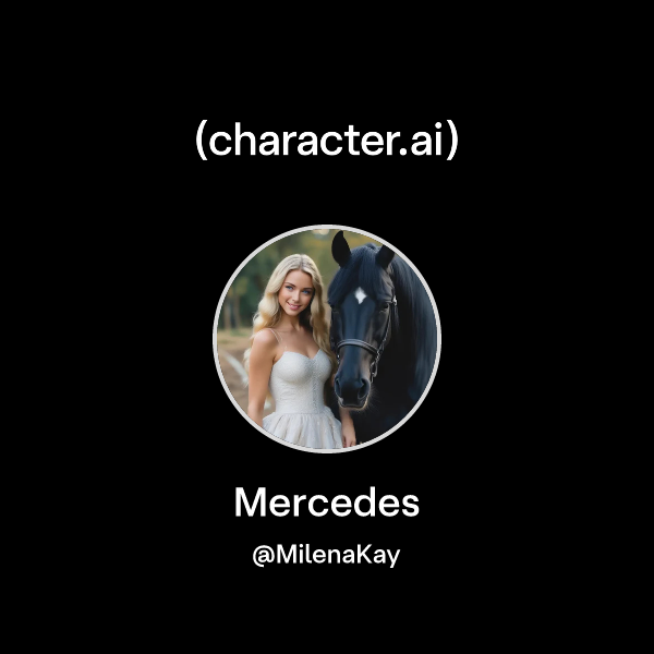 Chat with Mercedes | character.ai | Personalized AI for every moment of ...
