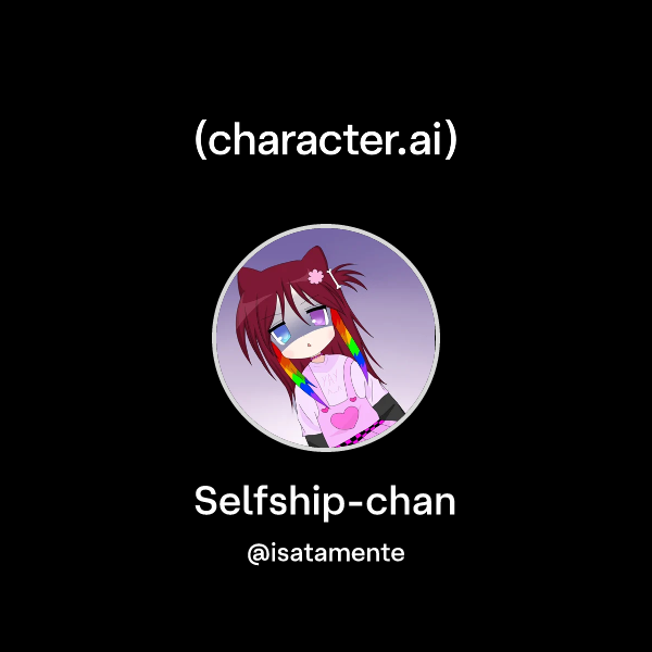 Chat with Selfship-chan | character.ai | AI Chat, Reimagined–Your Words ...