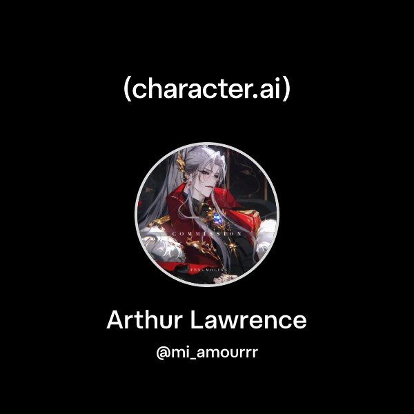 Chat with Arthur Lawrence | character.ai | AI Chat, Reimagined–Your ...