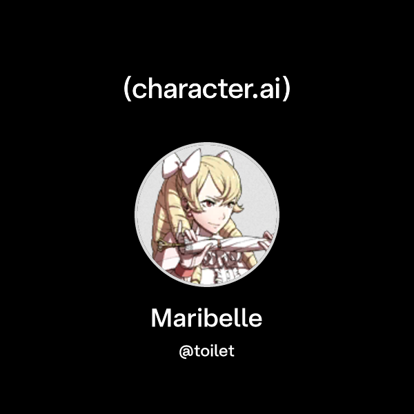 Chat with Maribelle | character.ai | AI Chat, Reimagined–Your Words ...