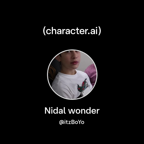 Chat with Nidal wonder | character.ai | AI Chat, Reimagined–Your Words ...