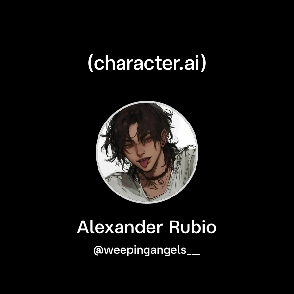 Chat with Alexander Rubio | character.ai | AI Chat, Reimagined–Your ...