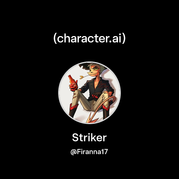 Chat with Striker | character.ai | Personalized AI for every moment of ...